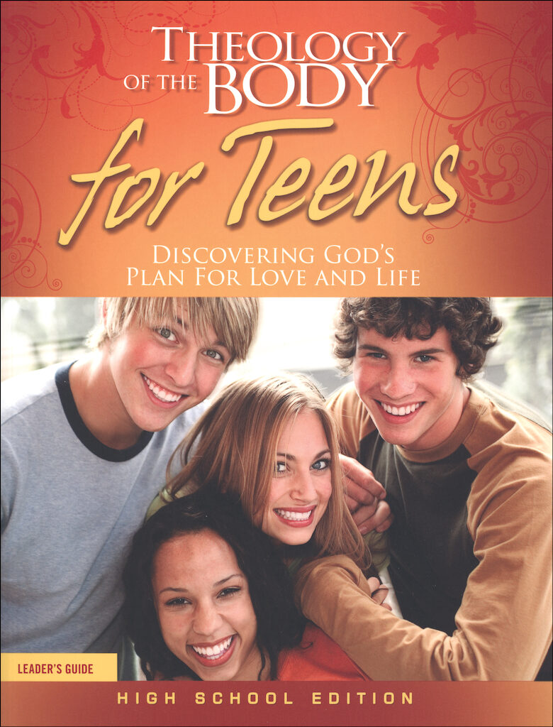 Theology of the Body for Teens, High School: Leader Guide — Ascension…