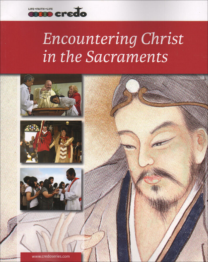 Encountering Christ in the Sacraments, Student Text | ComCenter.com ...