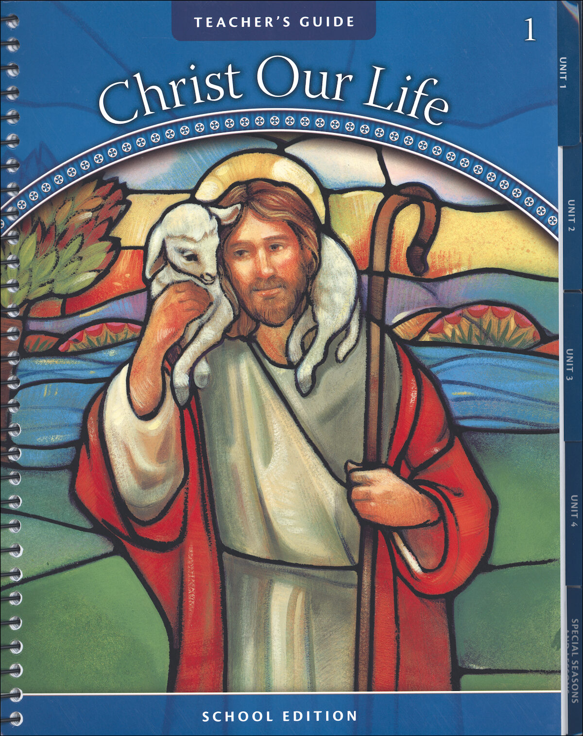 Christ Our Life, 1-8: Grade 1, Teacher Manual, School Edition — Loyol…