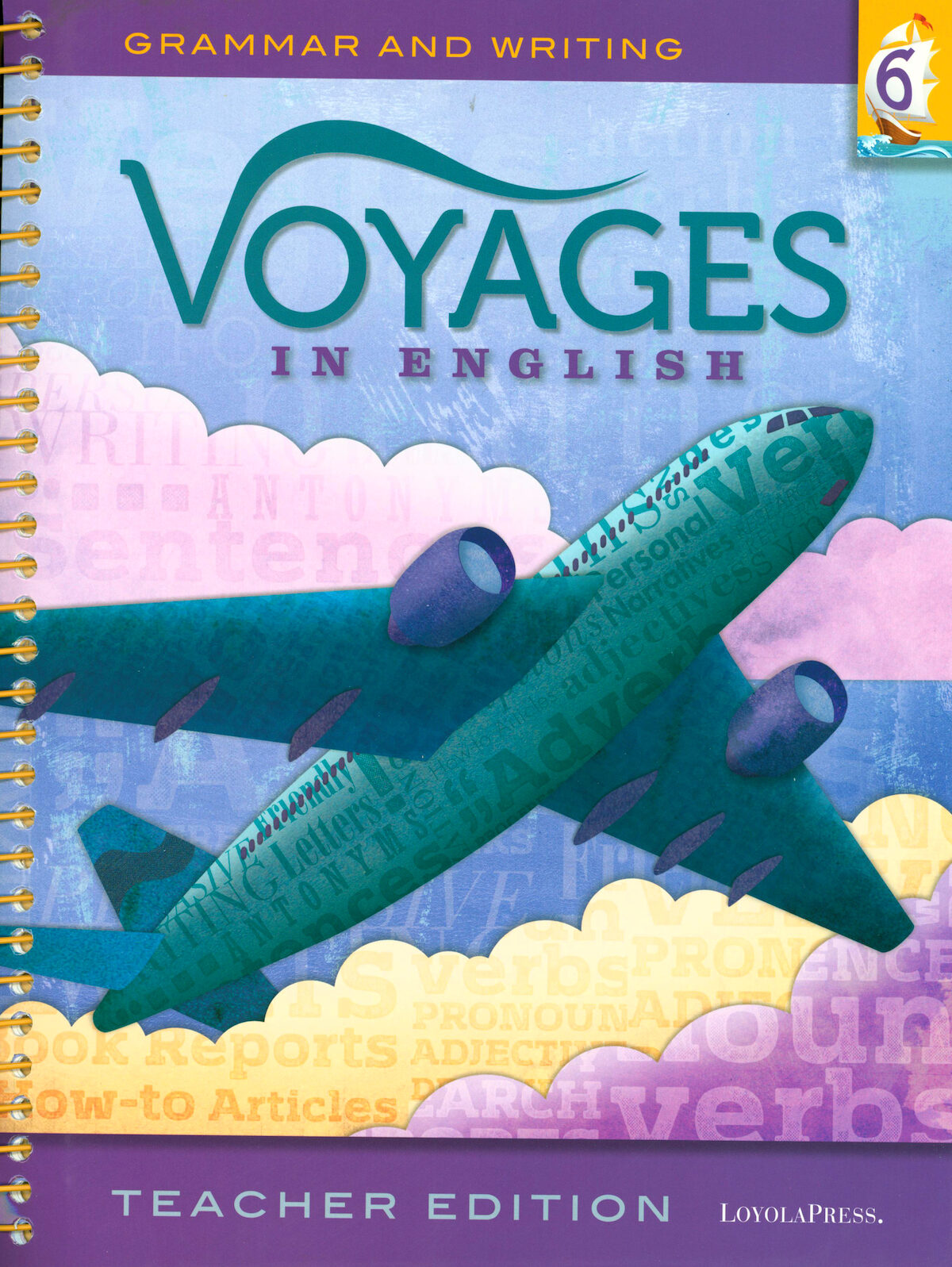 Voyages in English, K-8: Grade 6, Teacher Manual, School Edition — Lo…