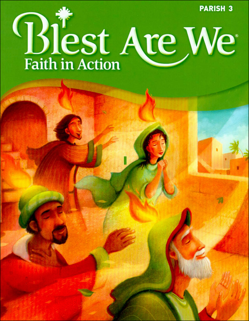 Blest Are We Faith in Action, K-8: Grade 3, Student Book, Parish Edit…