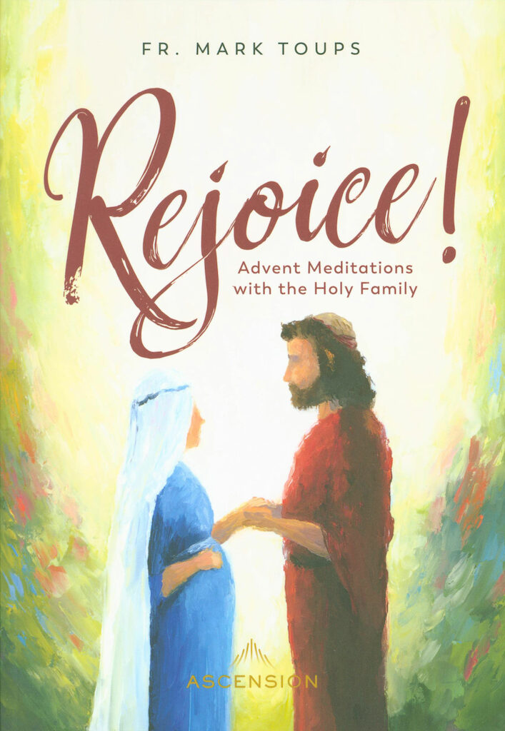 Rejoice! Advent Meditations with the Holy Family: Journal — Ascension…