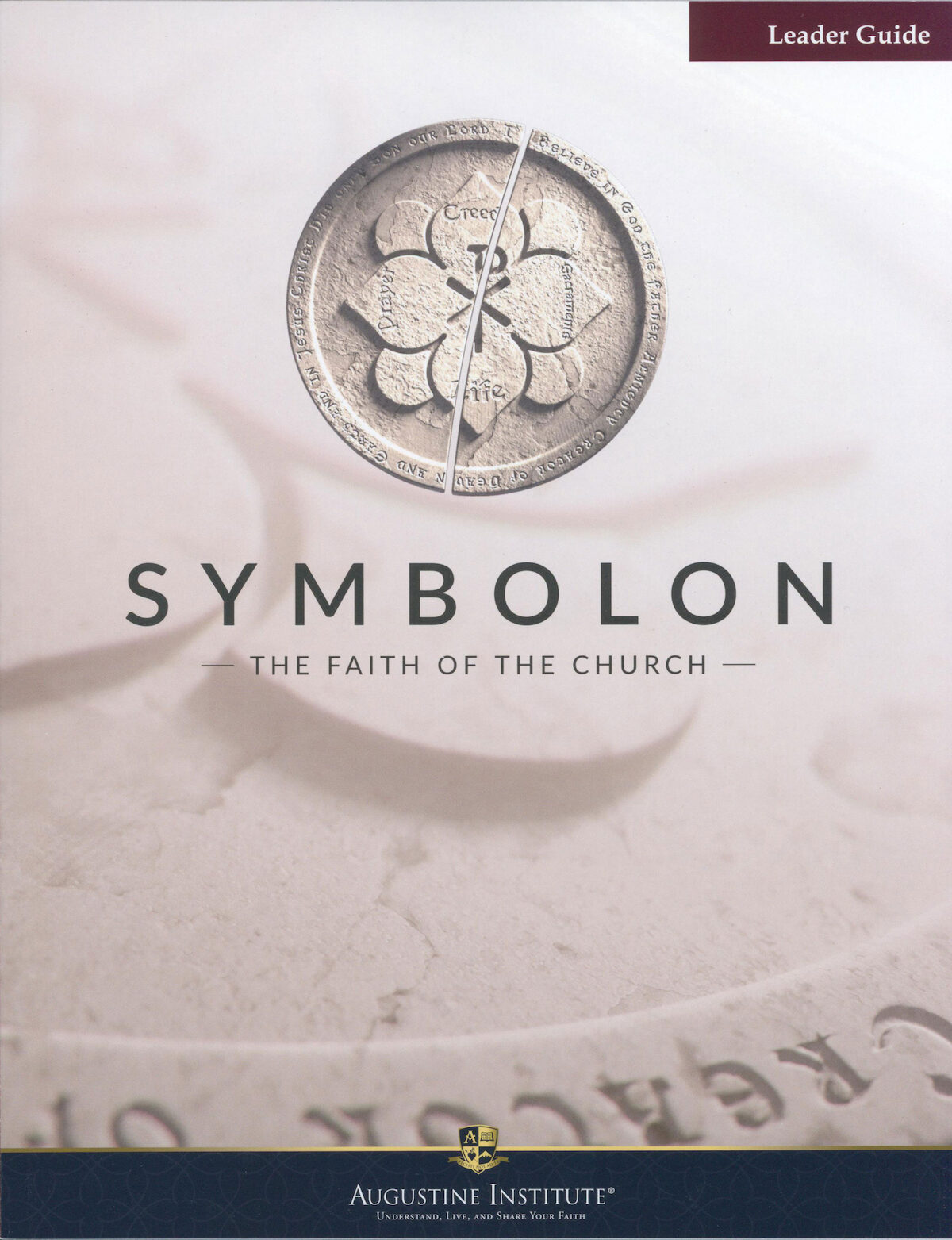 Symbolon: The Faith of the Church, Revised Edition 2024: Leader Guide…
