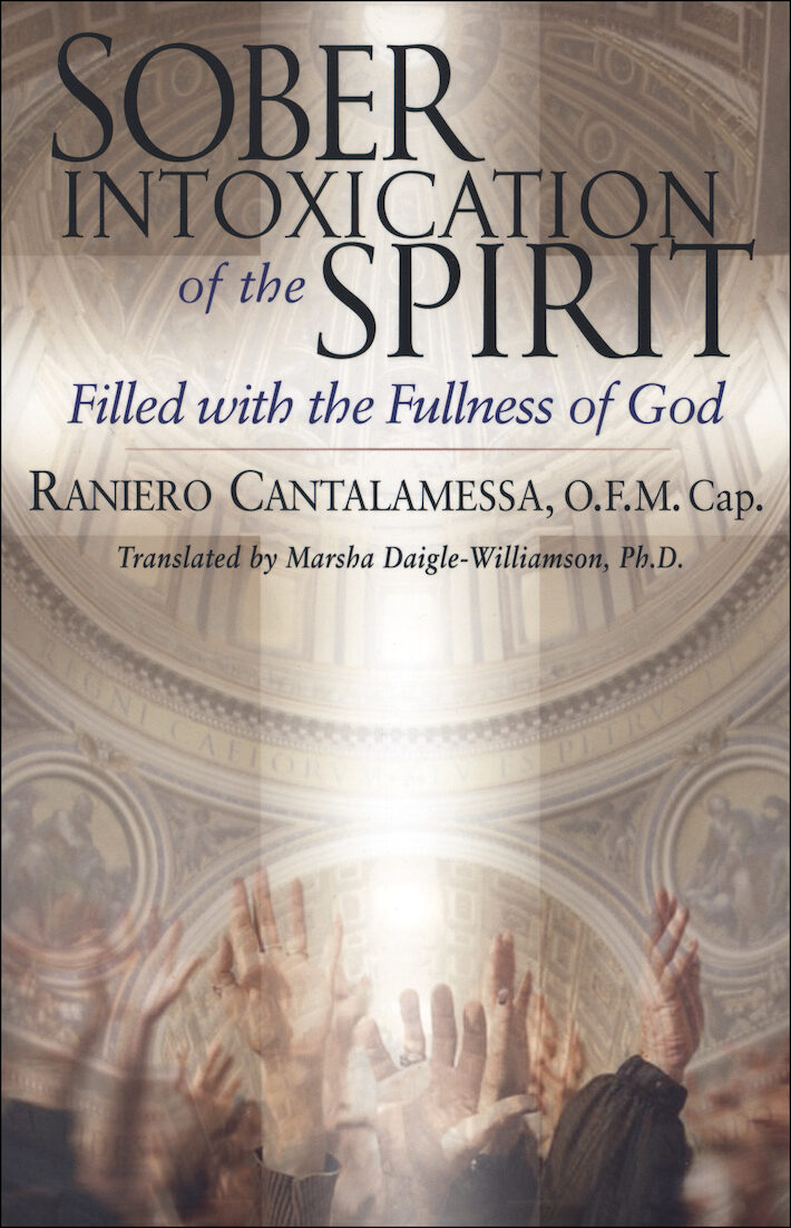 Sober Intoxication of the Spirit | ComCenter.com - Catholic Religious ...