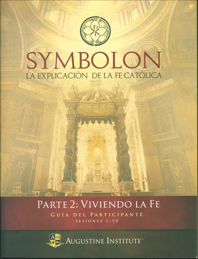 Symbolon: Part 2 Participant Guide, Spanish — Augustine Institute | C…