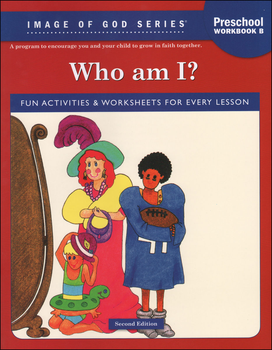 Image of God, Preschool-K: Who Am I? Workbook B, Age 4, Student Book,…