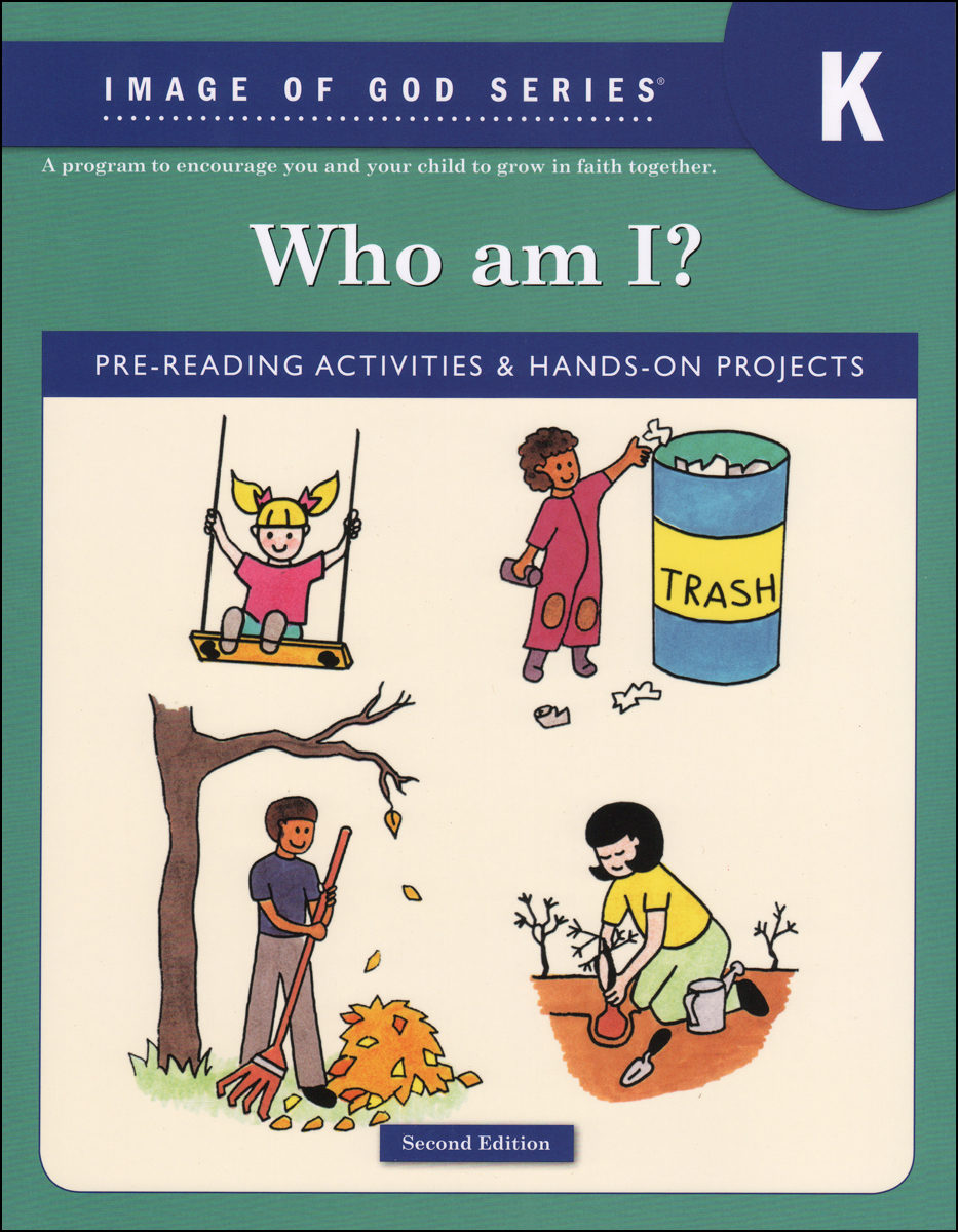Image of God, K-8: Who Am I?, Kindergarten, Student Book, Parish & Sc…