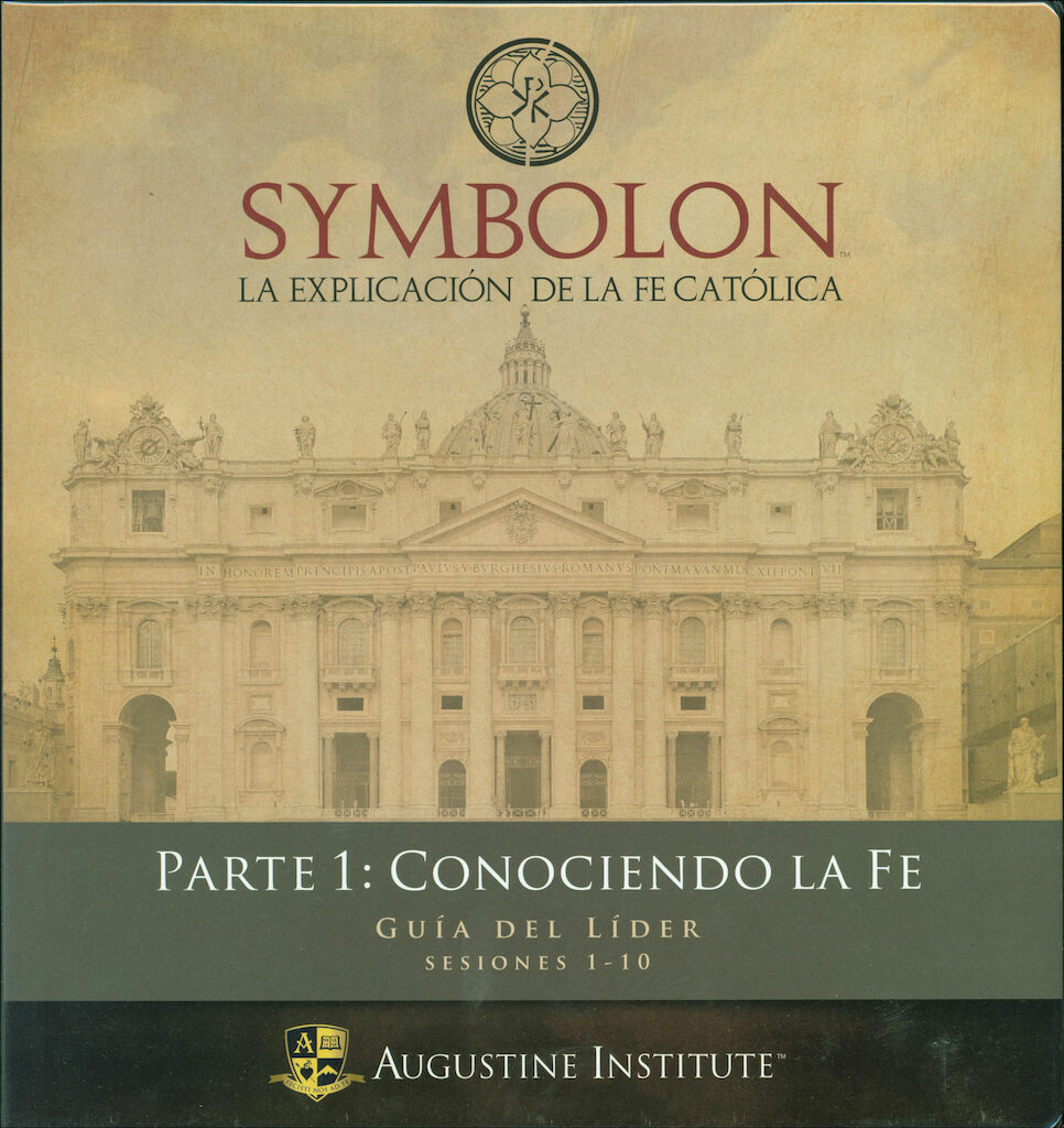 Symbolon: Part 1 Leader Guide, Spanish — Augustine Institute | Comcen…