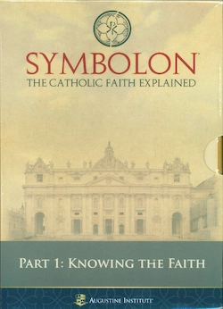 Symbolon: The Catholic Faith Explained — Augustine Institute | Comcen…