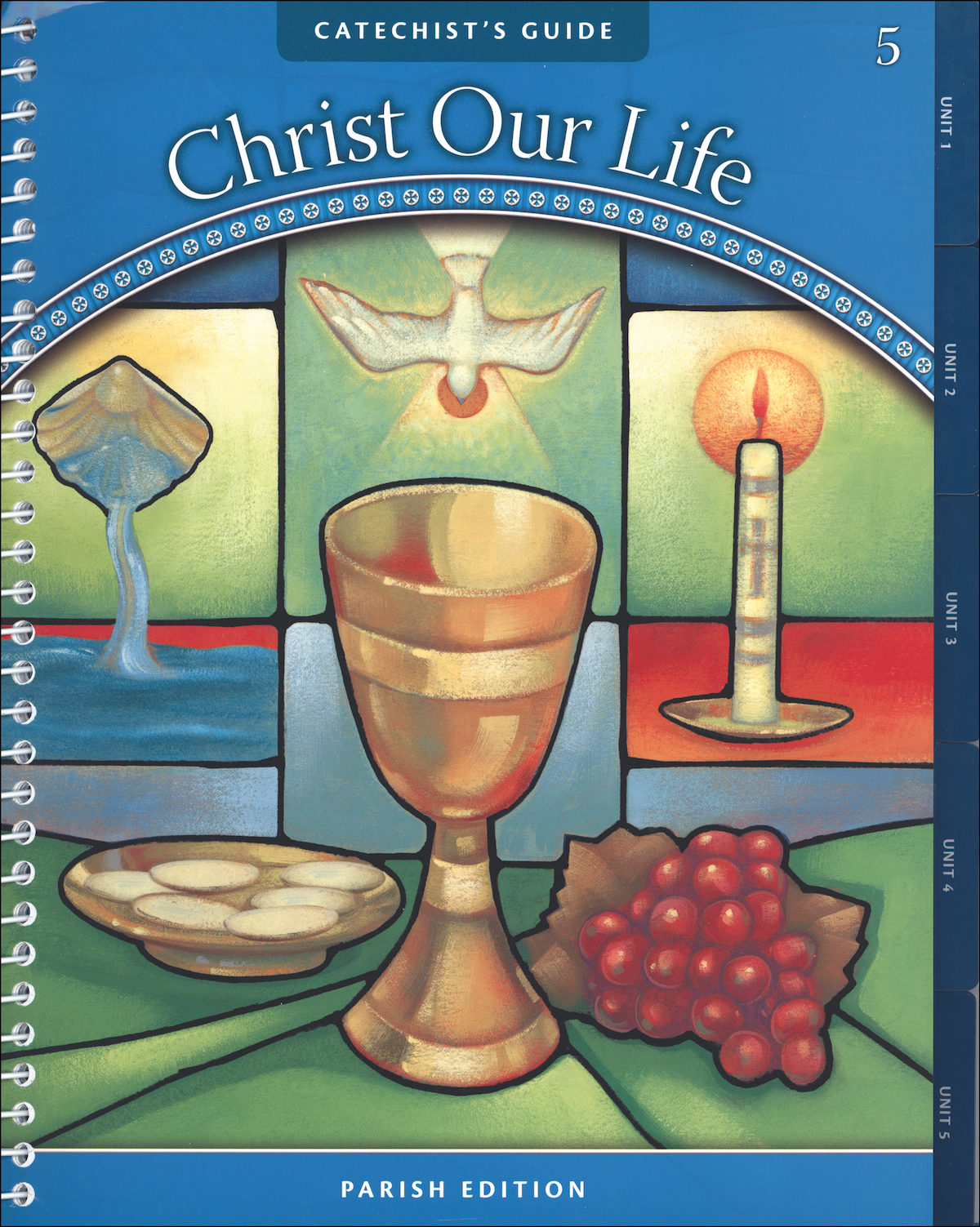 Christ Our Life 2009, 1-8: Grade 5, Catechist Guide, Parish Edition