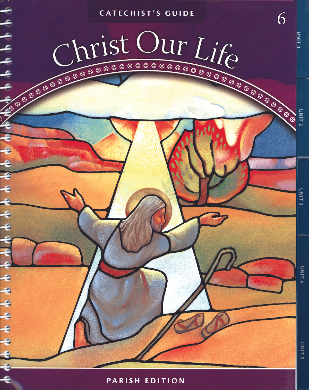 Christ Our Life 2009, 1-8: Grade 6, Catechist Guide, Parish Edition