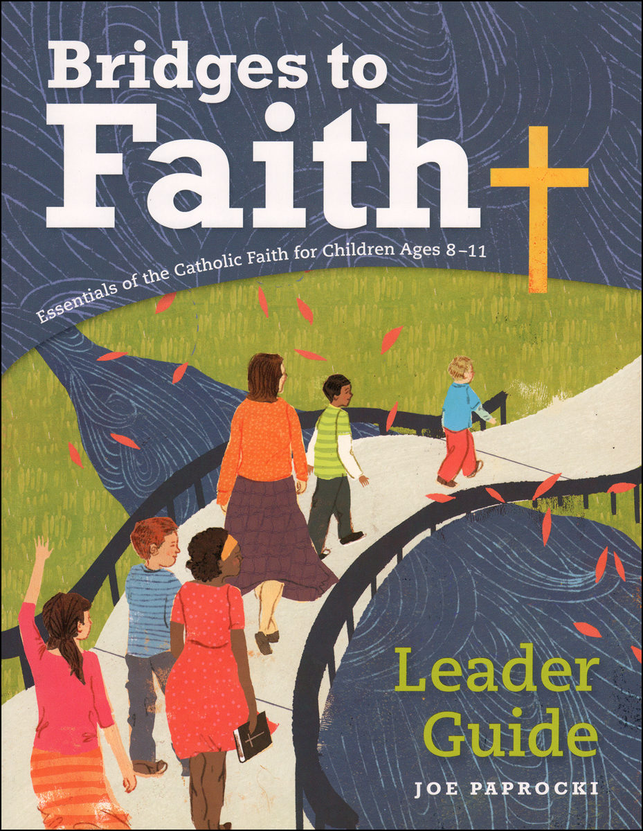 Bridges to Faith: Leader Guide, English — Loyola Press | Comcenter