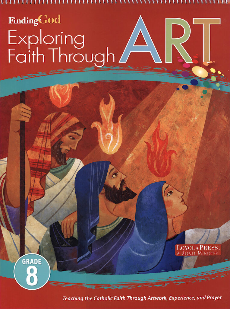 Finding God 2013, K–6: Grade 8, Exploring Faith Through Art — Loyola