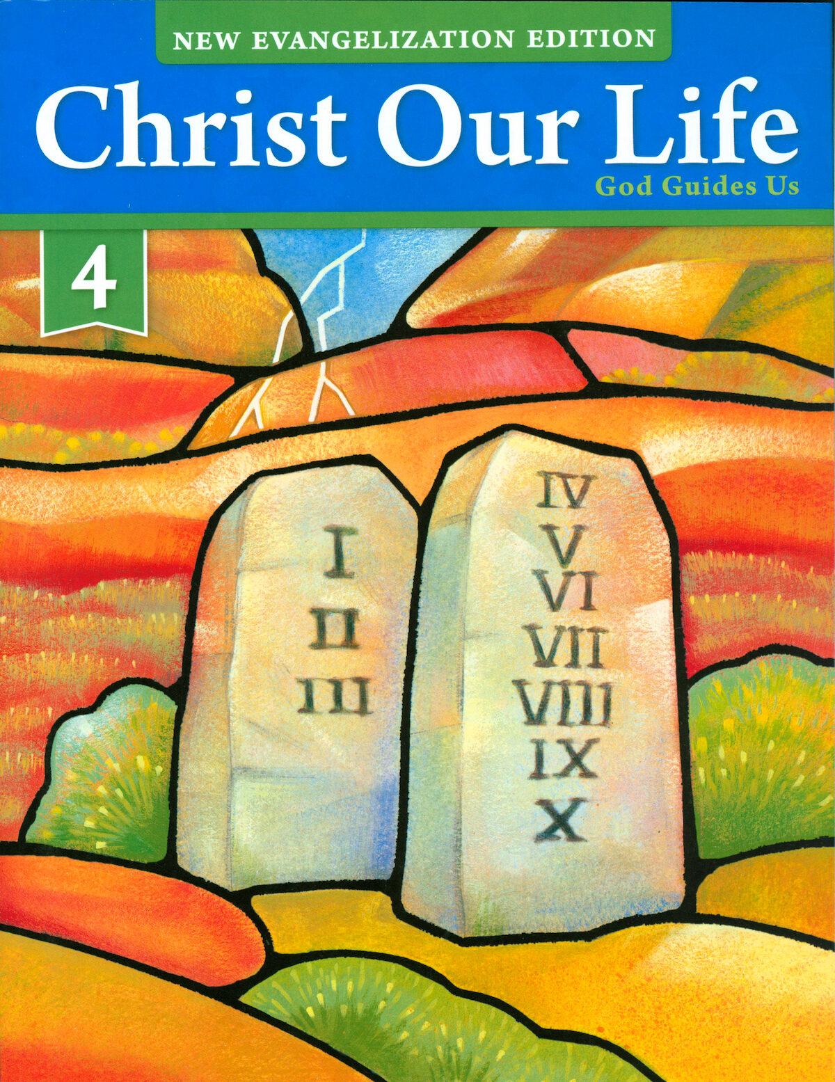 Christ Our Life: New Evangelization, K-8: God Guides Us, Grade 4, Stu…