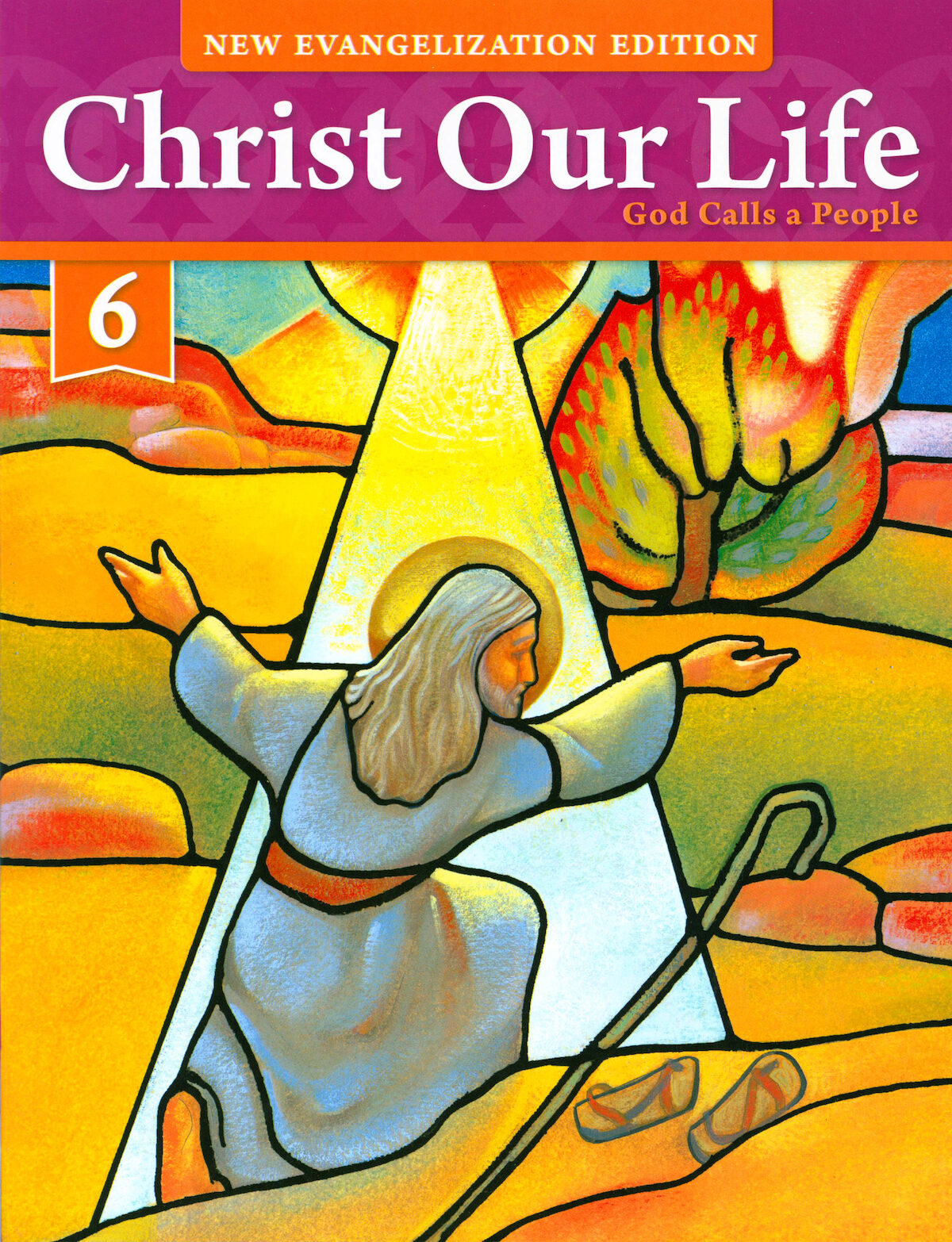 Christ Our Life: New Evangelization, K-8: God Calls a People, Grade 6…