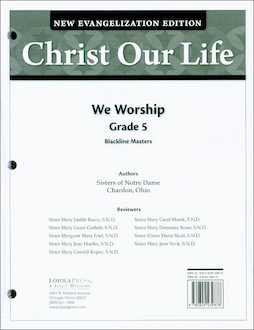 Christ Our Life: New Evangelization, K-8: We Worship, Grade 5, Teacher Man…