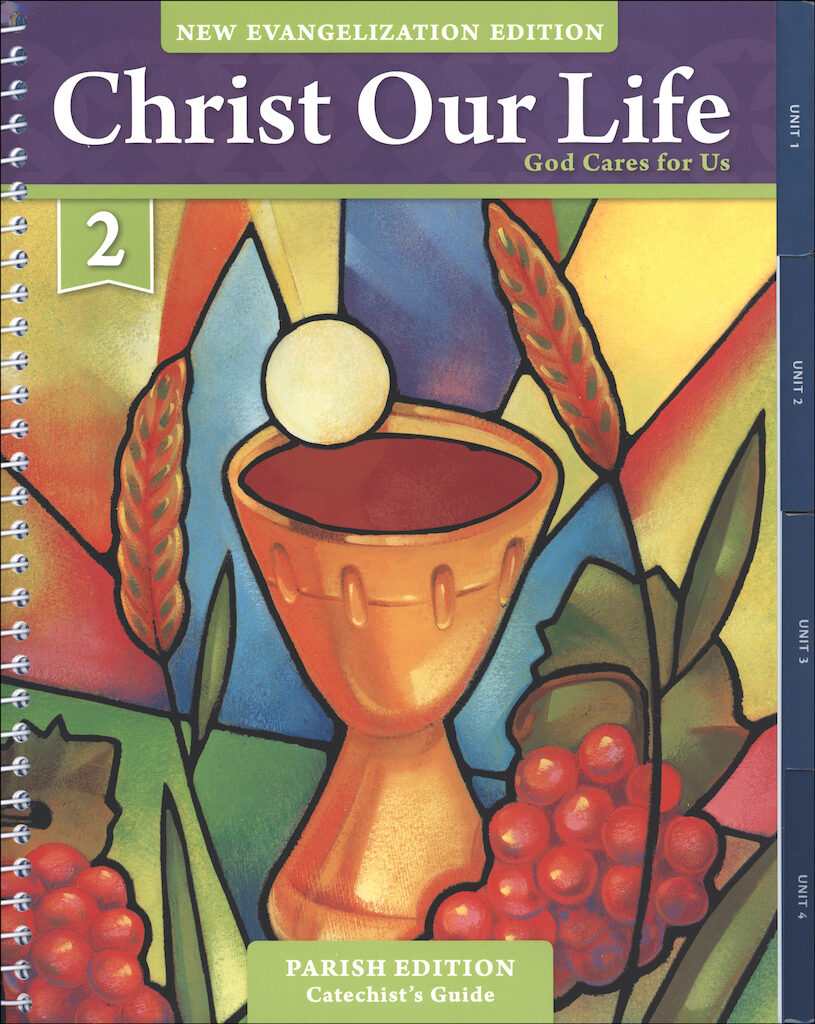 Christ Our Life: New Evangelization, K-8: God Cares for Us, Grade 2,