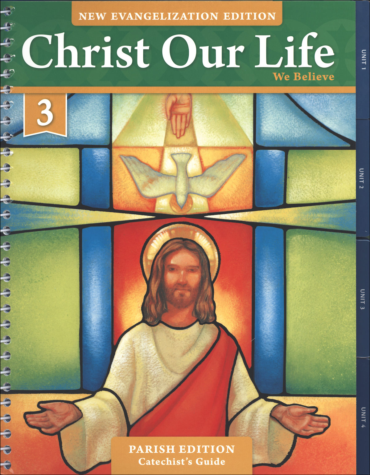 Christ Our Life: New Evangelization, K-8: We Believe, Grade 3, Catech…