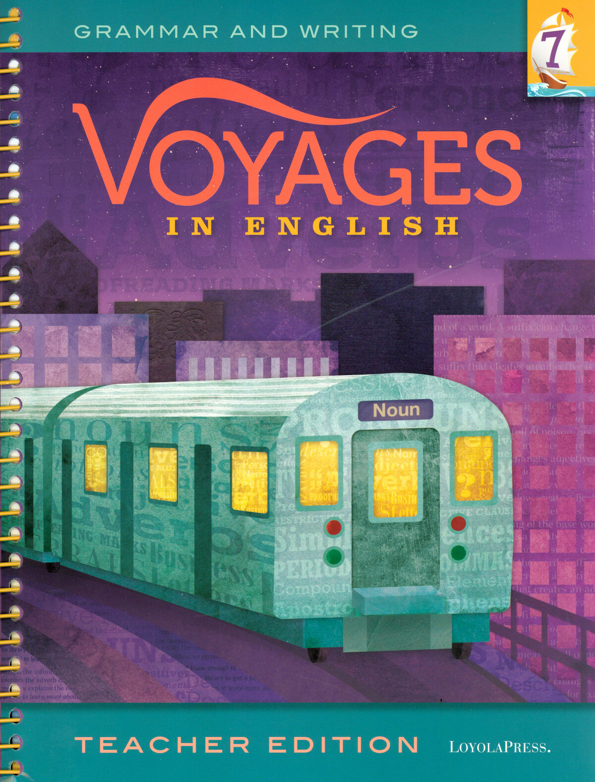 Voyages in English, K-8: Grade 7, Teacher Manual, School Edition — Lo…