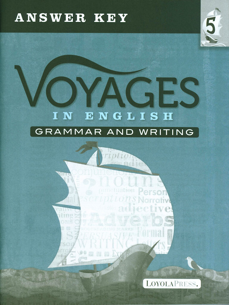 Voyages in English, K-8: Grade 5, Answer Key, School Edition — Loyola…