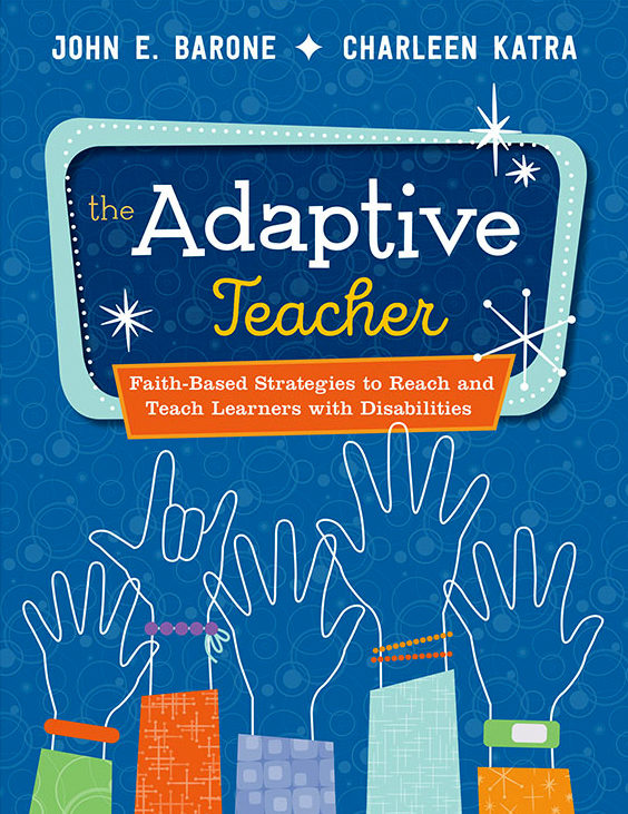 The Adaptive Teacher Faith-Based Strategies to Reach and Teach Learners wi…