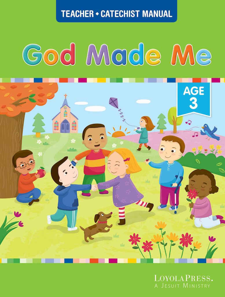 God Made Everything 2019: God Made Me, Age 3, Teacher/Catechist Guide…