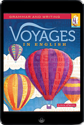 Grade 4 Voyages in English Ebook 1 year access — Loyola Press | Comce…