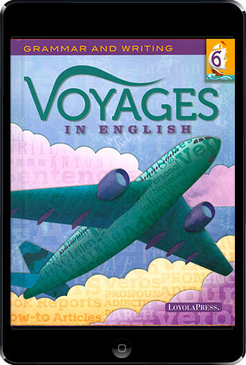 Grade 6 Voyages in English Ebook 1 year access — Loyola Press | Comce…