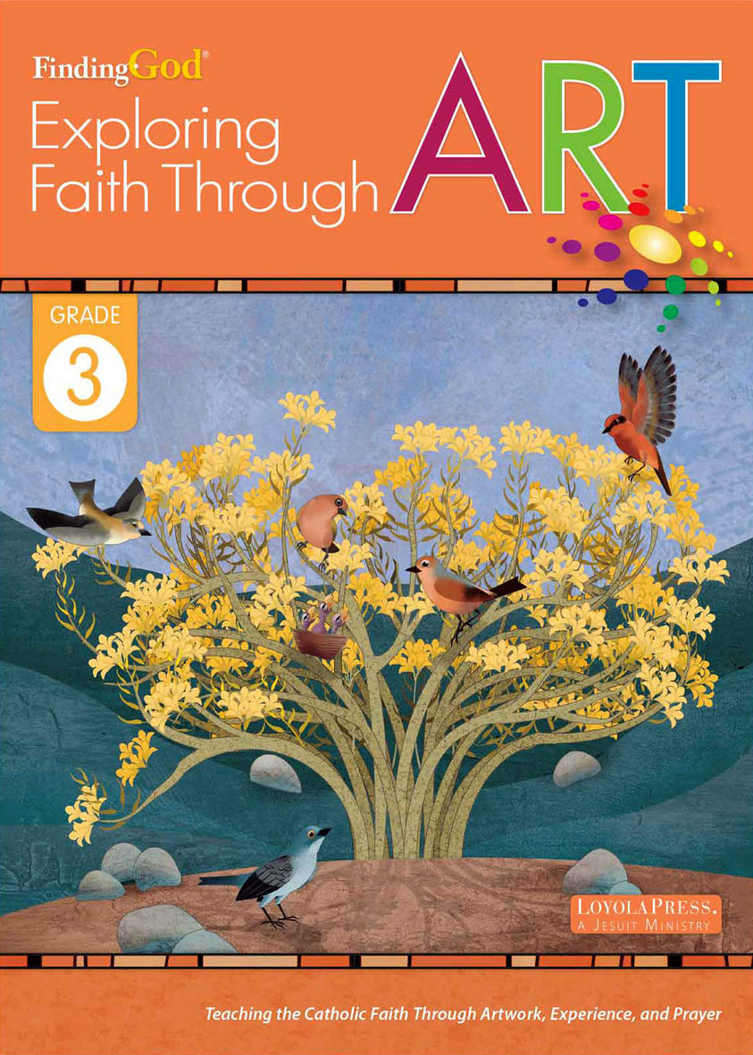 Finding God 2021, K-8: Grade 3, Exploring Faith Through Art — Loyola