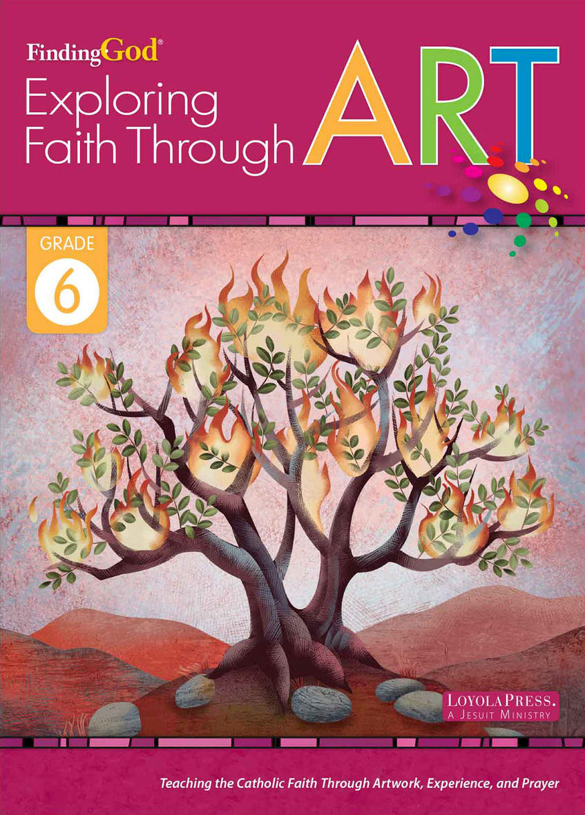 Finding God 2021, K-8: Grade 6, Exploring Faith Through Art — Loyola