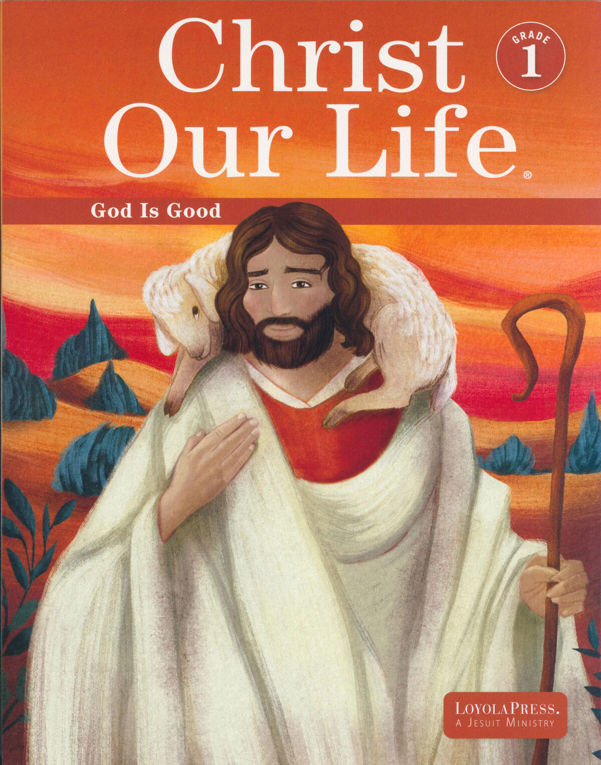 Christ Our Life 2024, K-8: God Is Good, Grade 1, Student Book, Parish…
