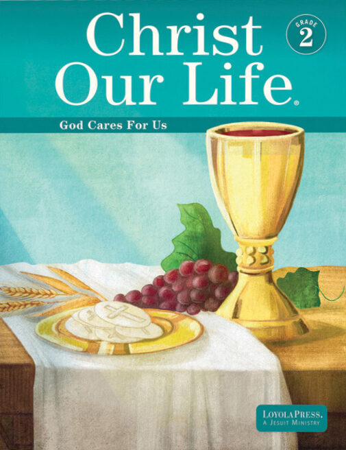 Christ Our Life 2024, K-8: God Cares for Us, Grade 2, Student Book, P…
