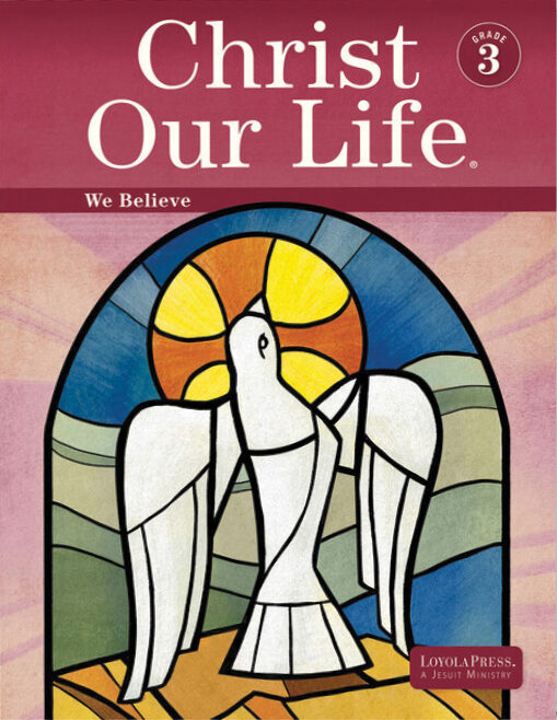 Christ Our Life 2024, K-8: We Believe, Grade 3, Student Book, Parish