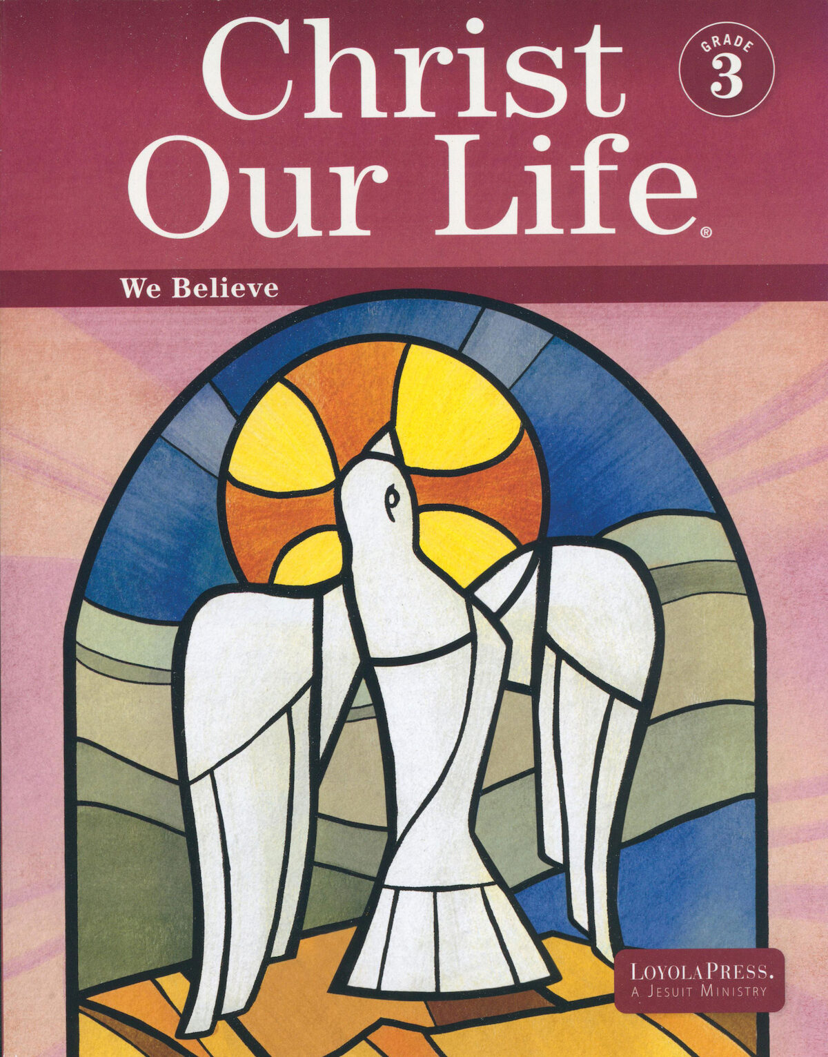 Christ Our Life 2024, K-8: We Believe, Grade 3, Student Book, Parish