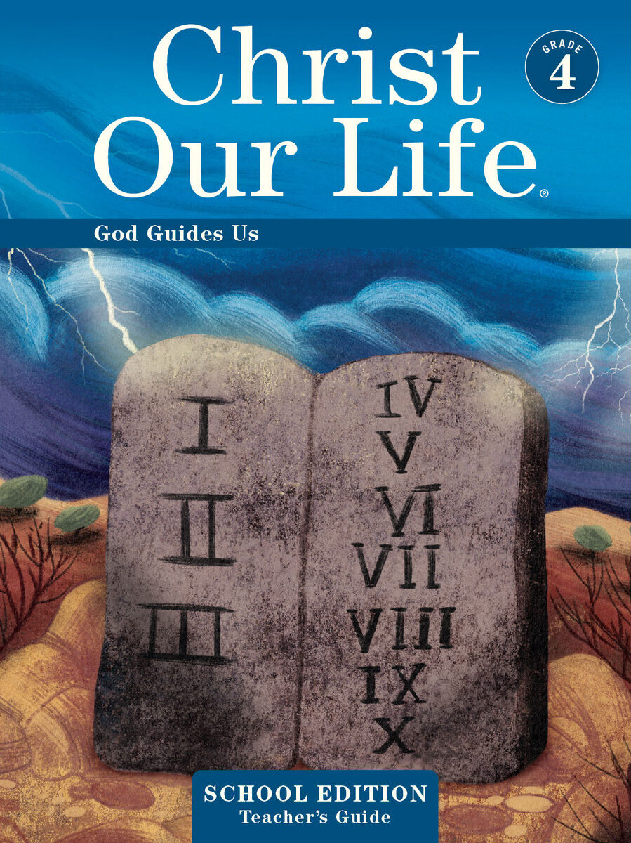 Christ Our Life 2024, K-8: God Guides Us, Grade 4, Teacher Manual, Sc…