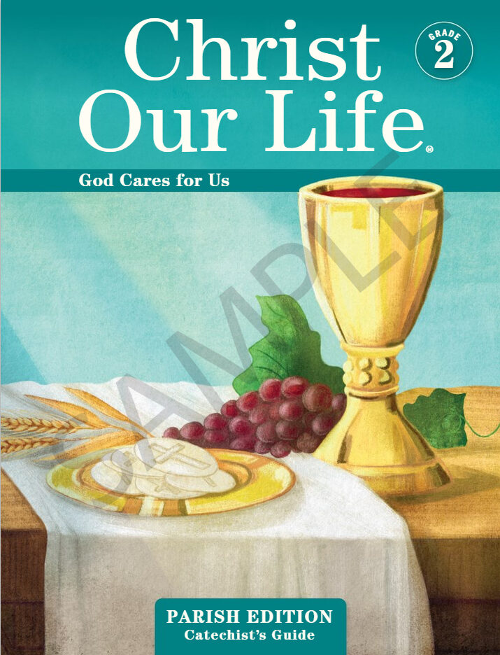 Christ Our Life 2024, K-8: God Cares for Us, Grade 2, Catechist Guide…
