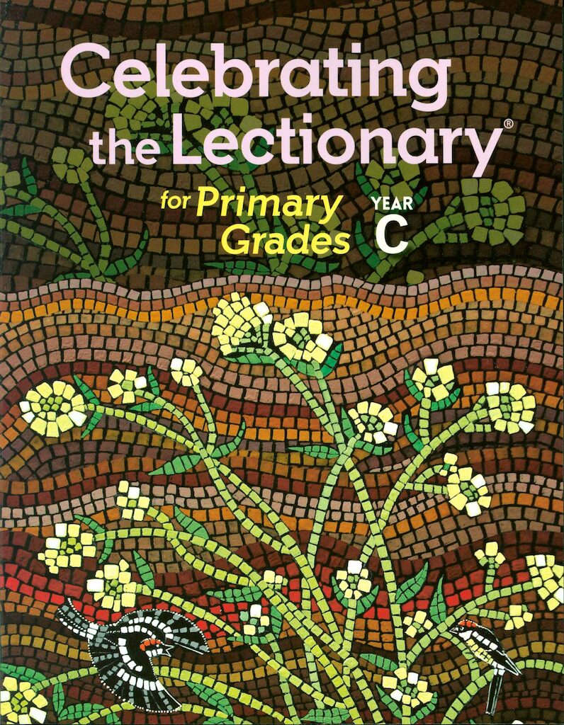 Celebrating the Lectionary: Primary Grades Year C — Liturgy Training