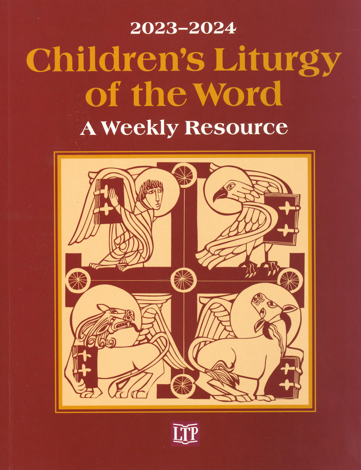 Children's Liturgy of the Word 2023-2024 A Weekly Resource — Liturgy
