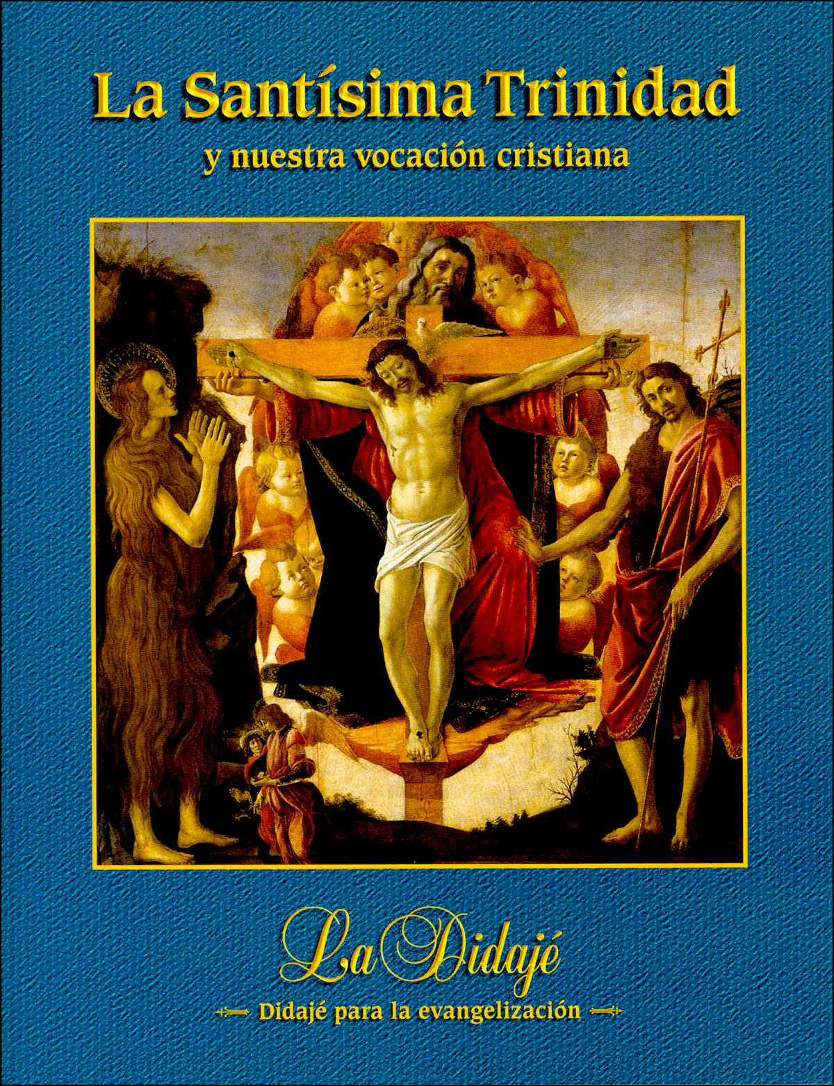 La Didajé: La Santisima Trinidad, Spanish y nuestra vocación cristian…