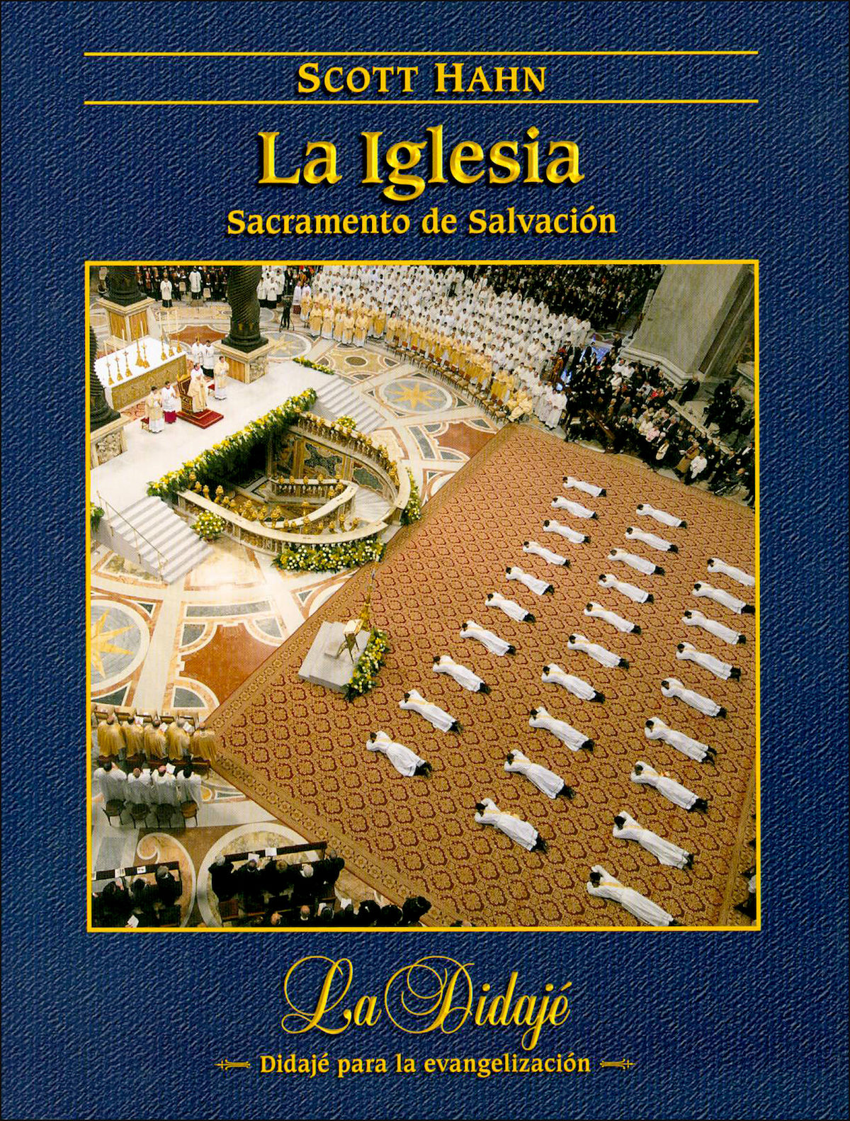 La Didajé: La Iglesia: Sacramento de Salvacion, Spanish — Midwest The…