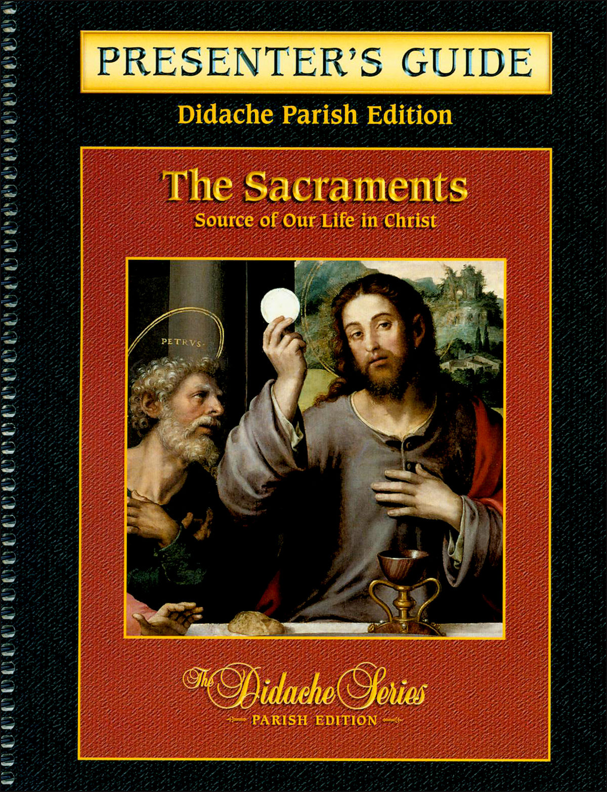 The Didache Parish Series: The Sacraments, Presenter's Guide — Midwes…