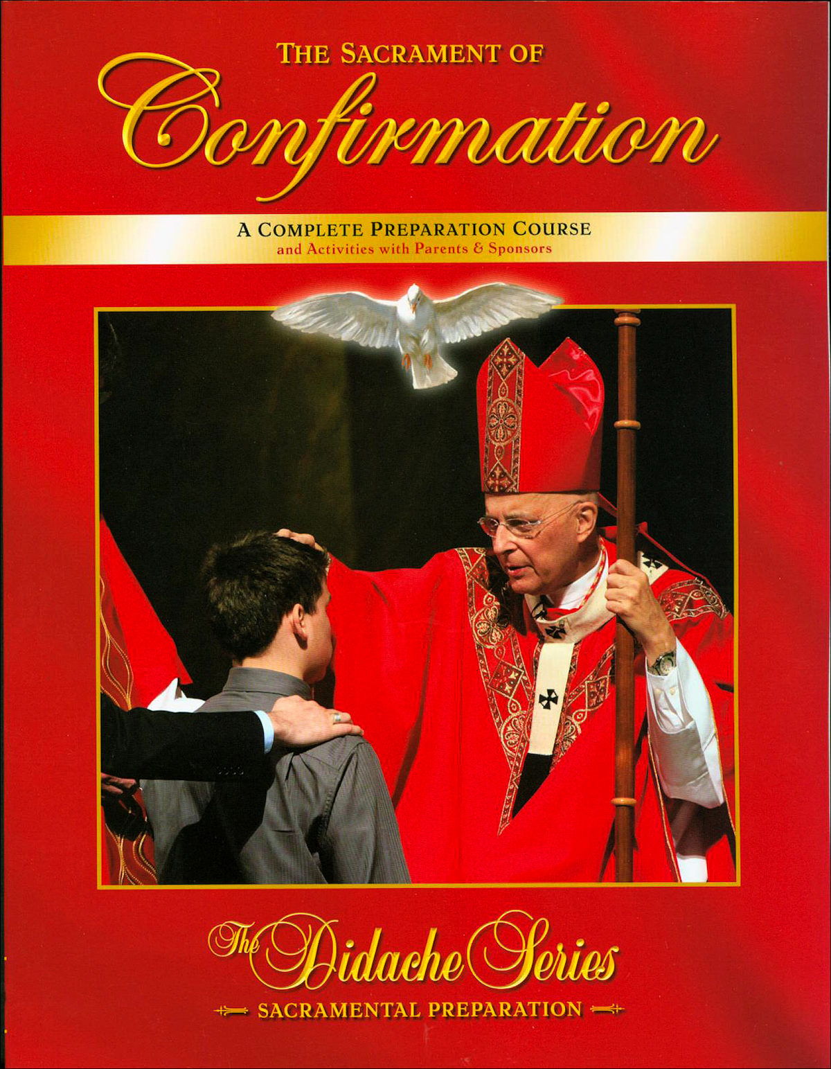 Didache Sacramental Preparation Series: The Sacrament of Confirmation…