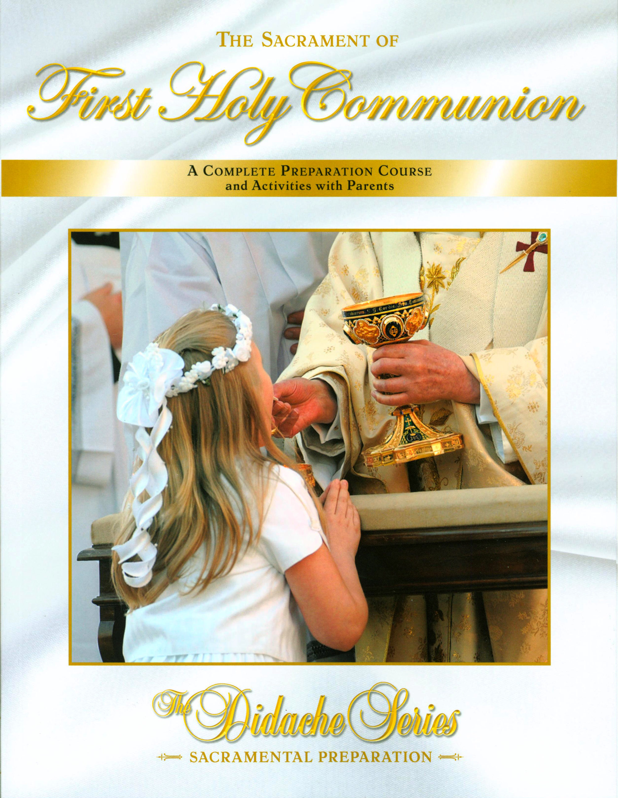 Didache Sacramental Preparation Series: The Sacrament of First Holy Commun…
