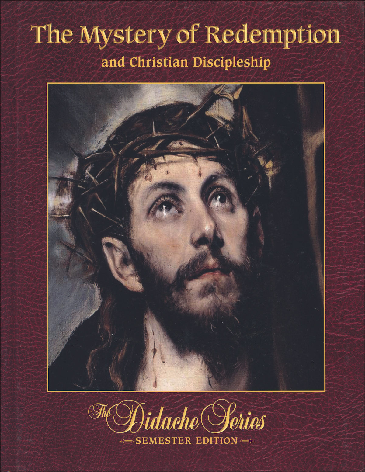 The Mystery of Redemption and Christian Discipleship, Student Text