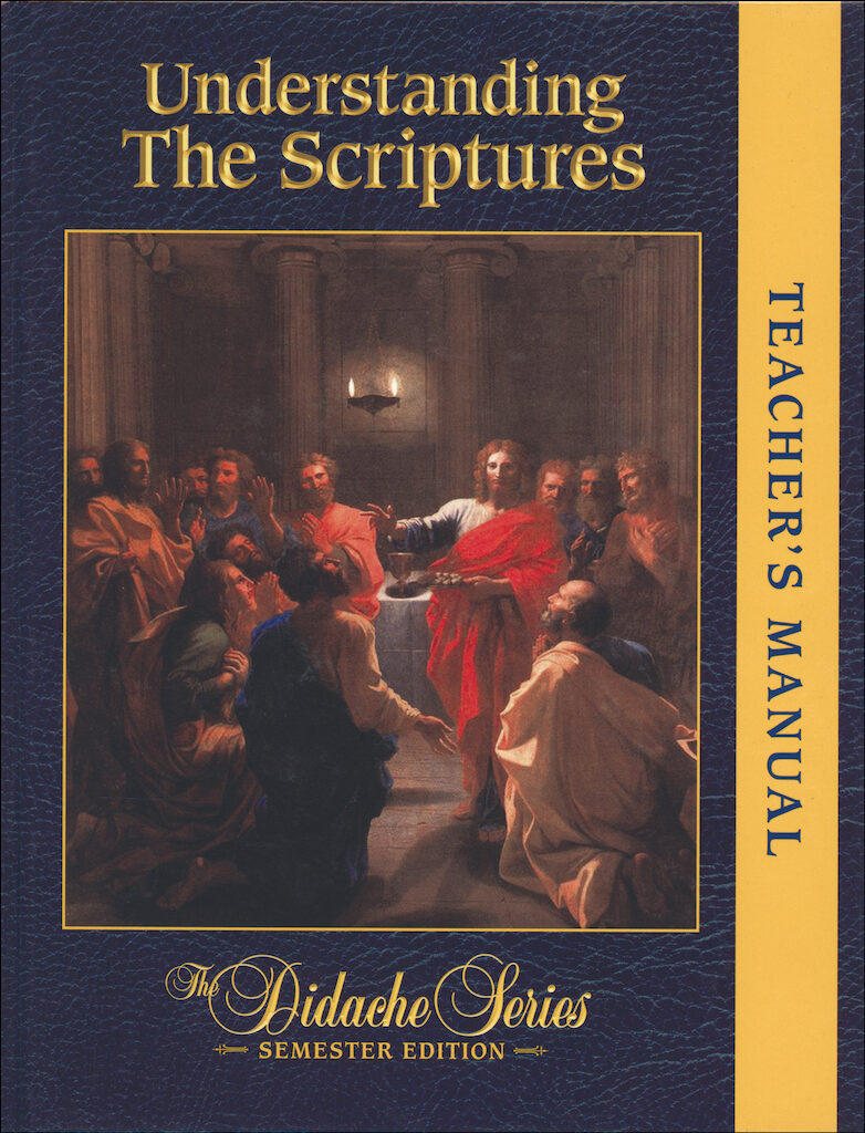 The Didache Semester Series: Understanding the Scriptures, Teacher Ma…