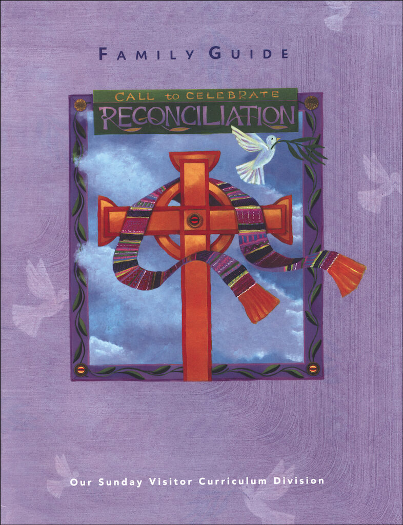 Call to Celebrate: Reconciliation: Family Guide, English — Our Sunday…