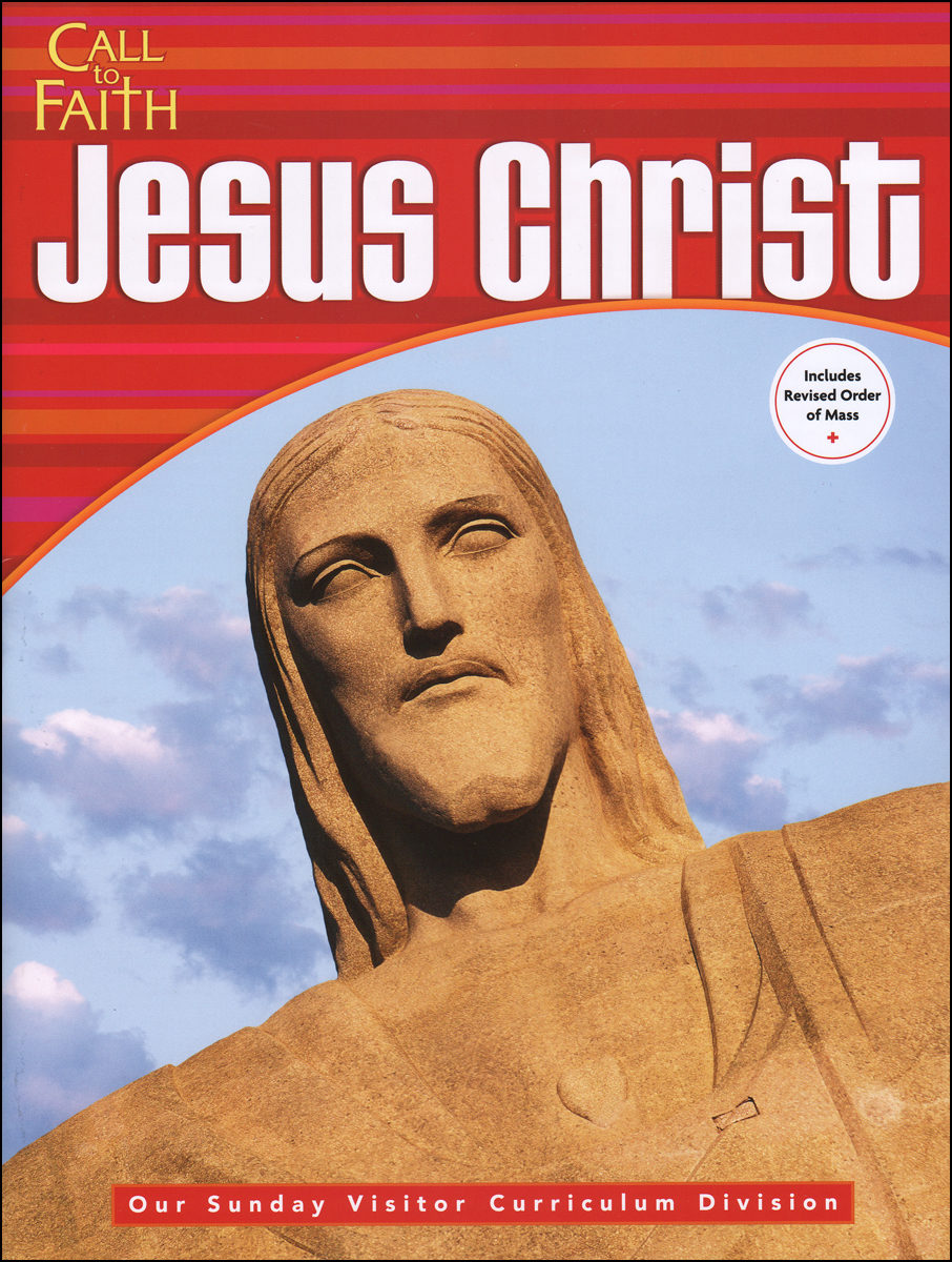 Call to Faith, Jr. High: Jesus Christ, Student Book, Parish & School Editi…