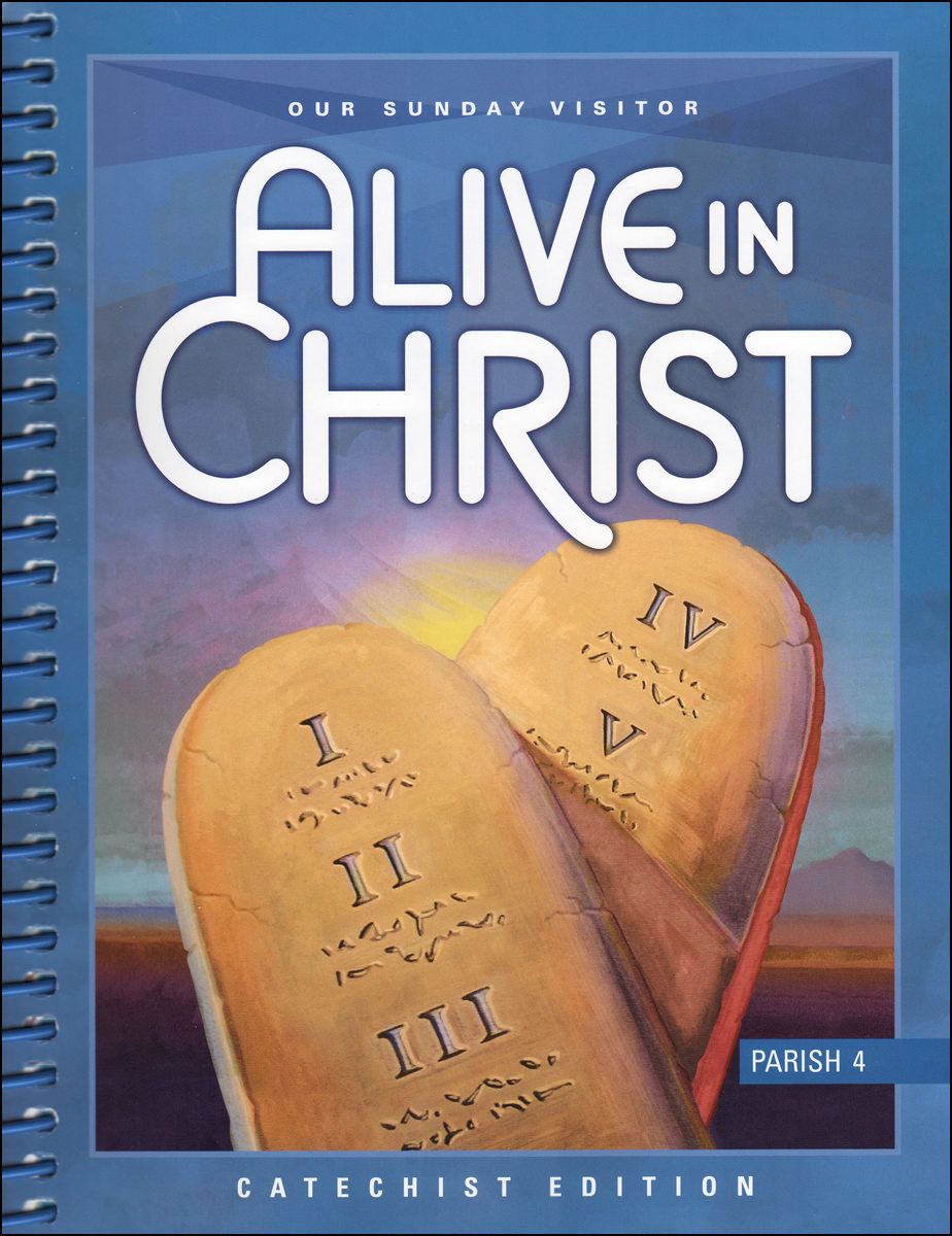 Alive in Christ, 1-8: Grade 4, Catechist Guide, Parish Edition — Our