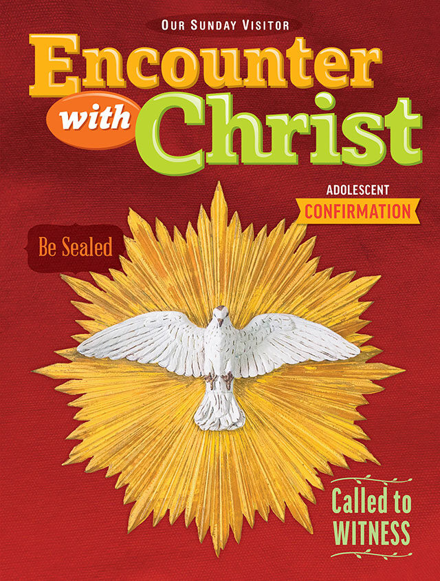 Encounter with Christ Confirmation Adolescent, Grades 6-9, Candidate