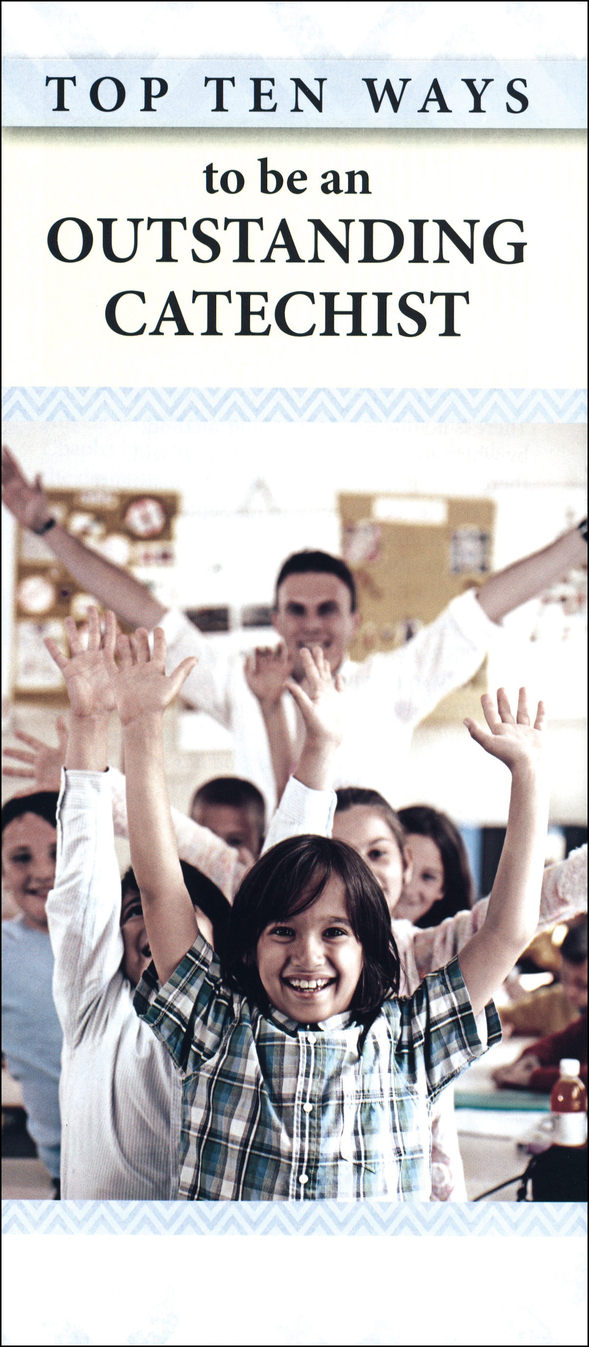 Top Ten Ways to Become an Outstanding Catechist, Pamphlet Pack Pack o…